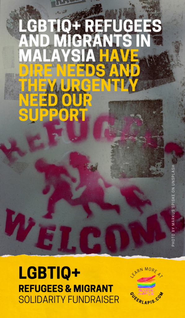 Solidarity fundraiser for LGBTIQ+ refugees & migrant in Malaysia - Queer Lapis